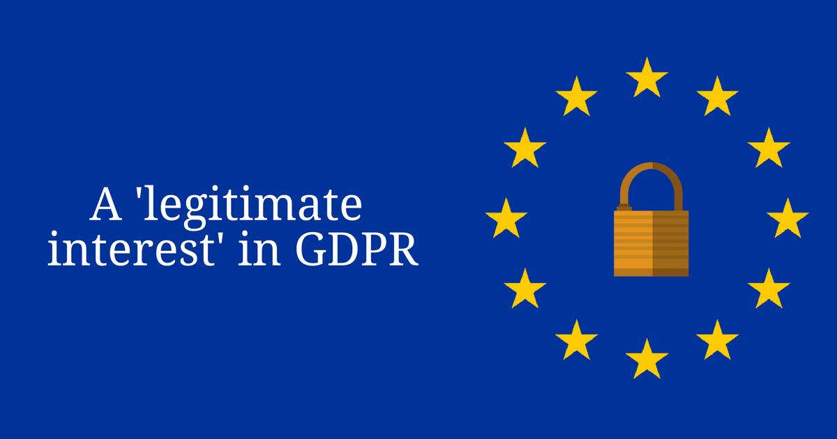 A ‘legitimate interest’ in GDPR | CIB