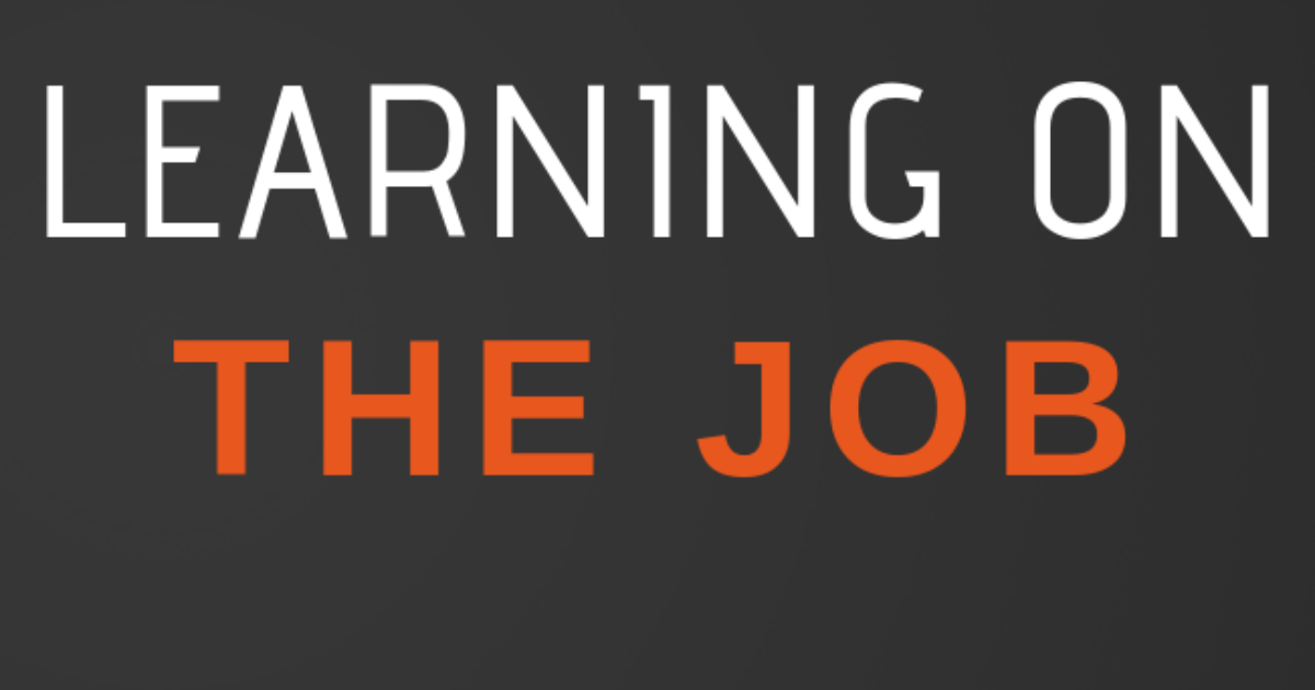 Learning On The Job | CIB